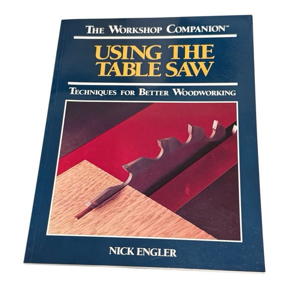 None | Accents | The Workshop Companion Using The Table Saw By Engler ...